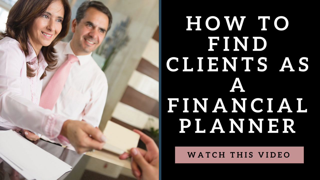 How To Find Clients As A Financial Planner How To Find Clients As A Financial Planner